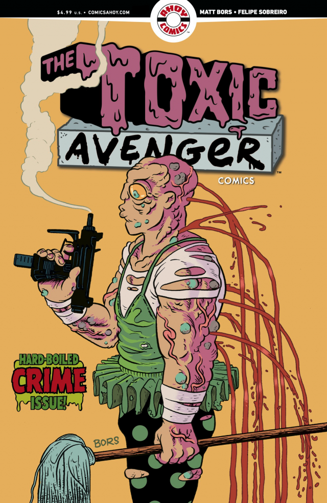 Preview: THE TOXIC AVENGER COMICS #2 | Freaksugar